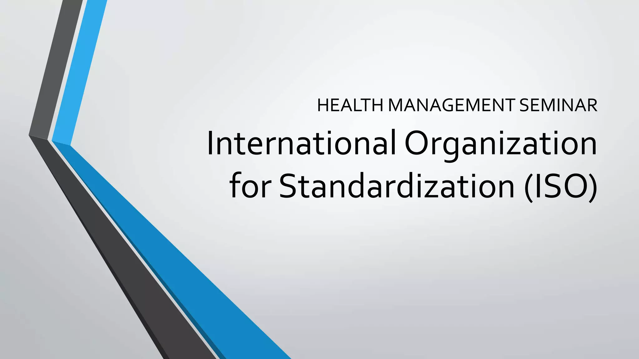 International Organization for Standardization (ISO) | PPT