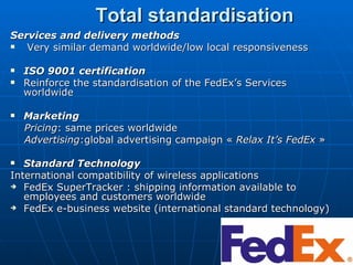 International Strategy Fed Ex Presentation | PPT | Logistics | Business