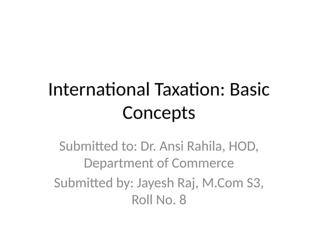 International_Taxation_Basic Concept pptx | PPTX