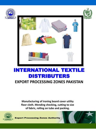 International textile Distributers-Export Processing Zones Pakistan | PPTX