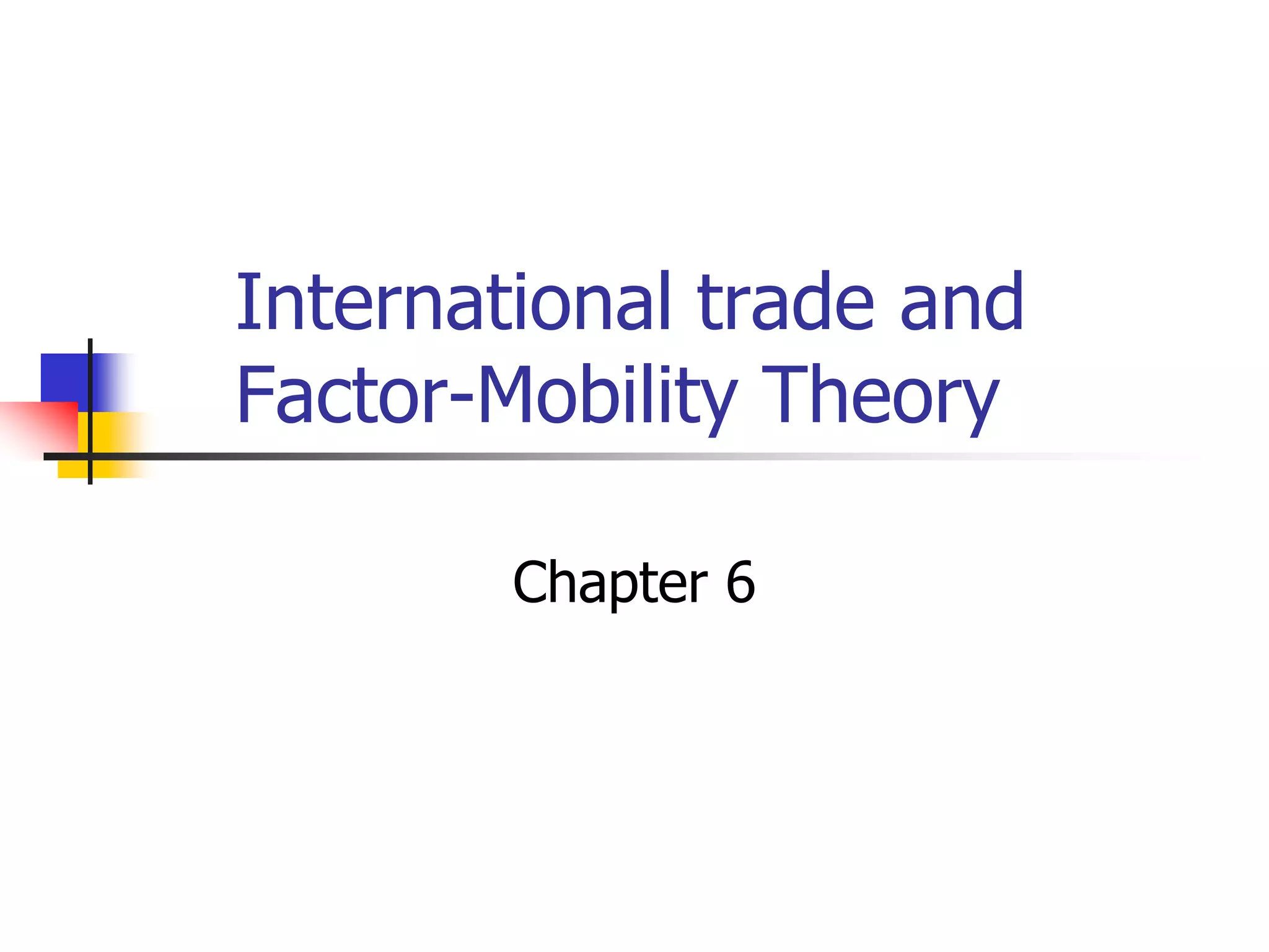 International trade and Factor-Mobility Theory.pdf