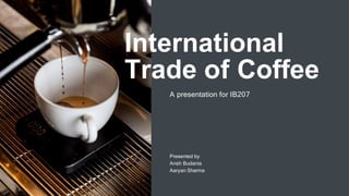 International trade of coffee | PPT