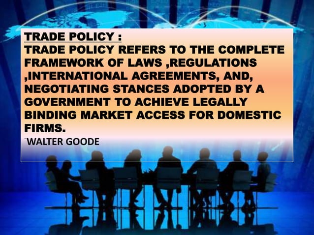International trade policy | PPTX | Commodities | Economy
