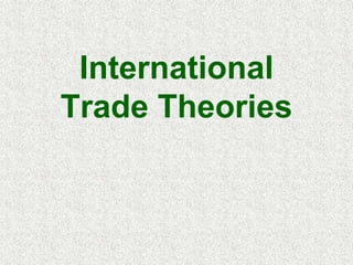 International Trade Theories .pptx
