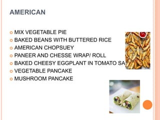 International veg menu dishes for hotels and restaurants | PPTX