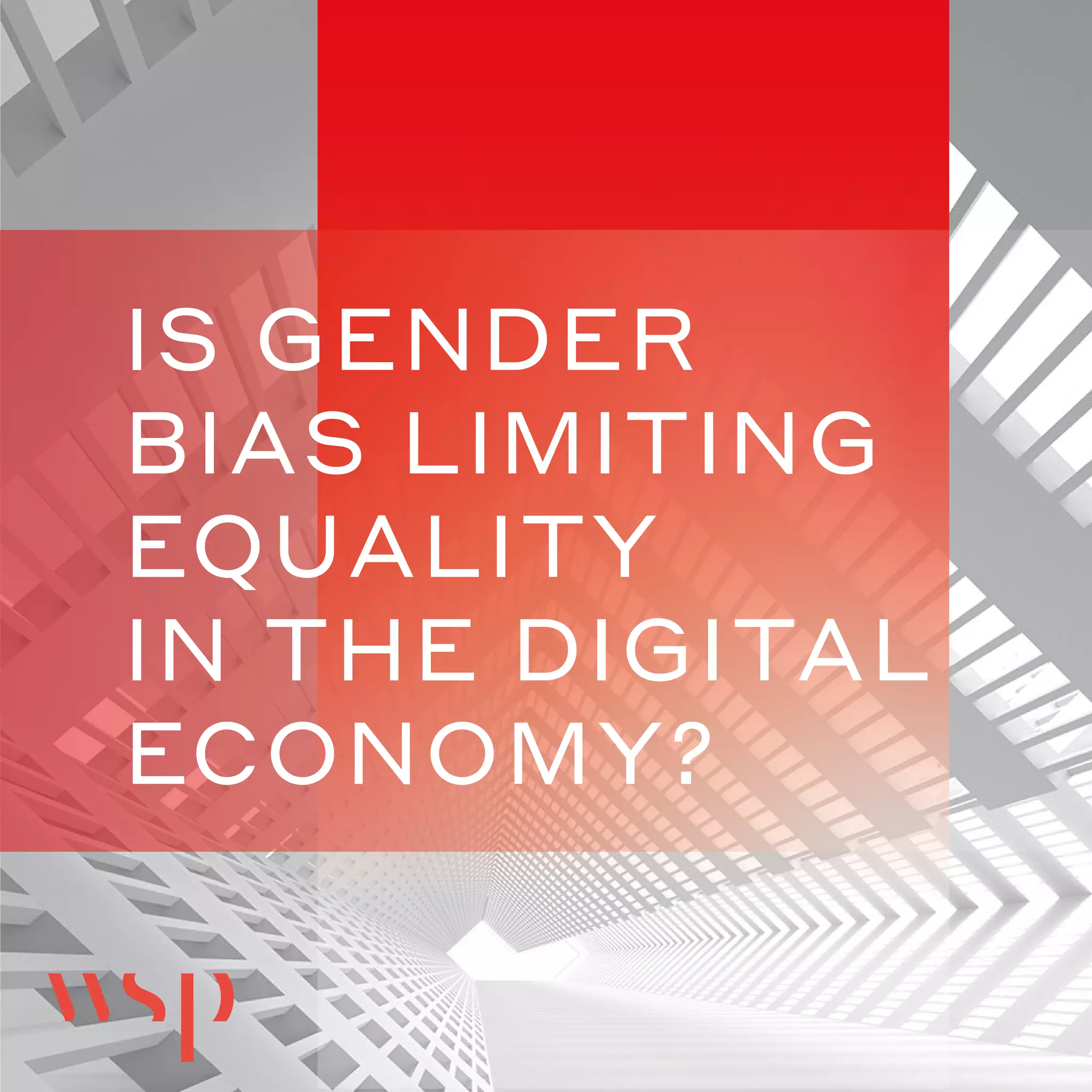 WSP Explores Breaking Bias to Build an Equal World | PDF
