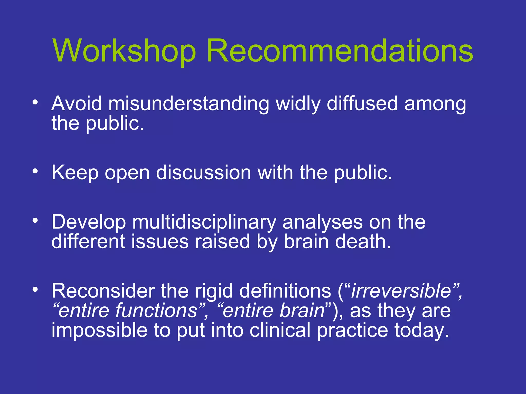 International Workshop of Bioethics on “Brain Death and Organ Donation: Ethical and Scientific ...