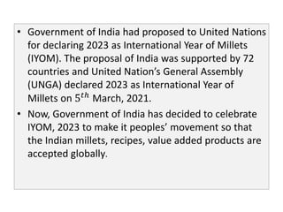 International Year Of Millets (IYOM) 2023.pptx