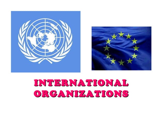 International organizations | PPT