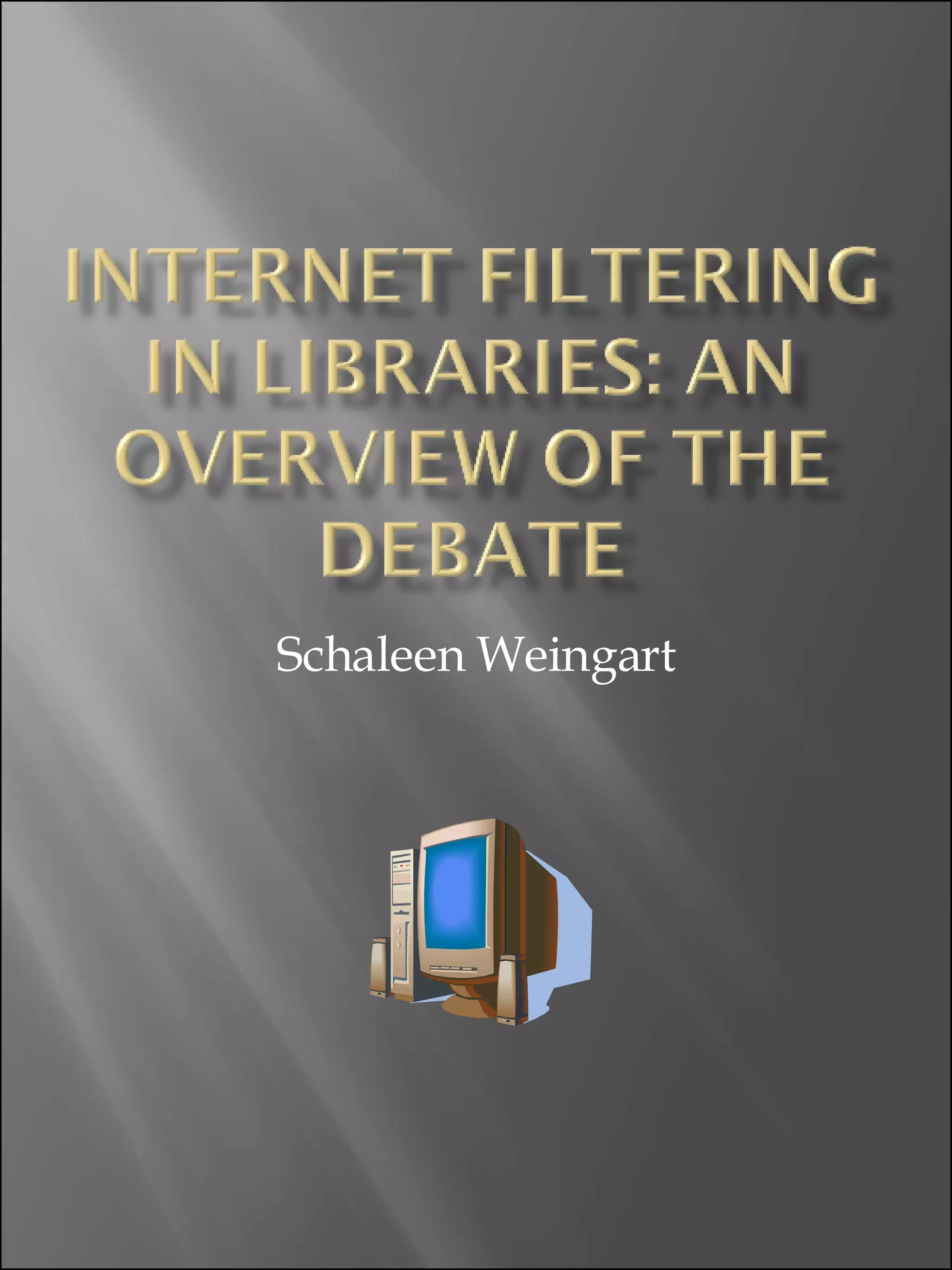 Internet Filtering in Libraries | PPT