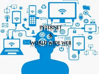 The Internet & World Wide Web | PPTX