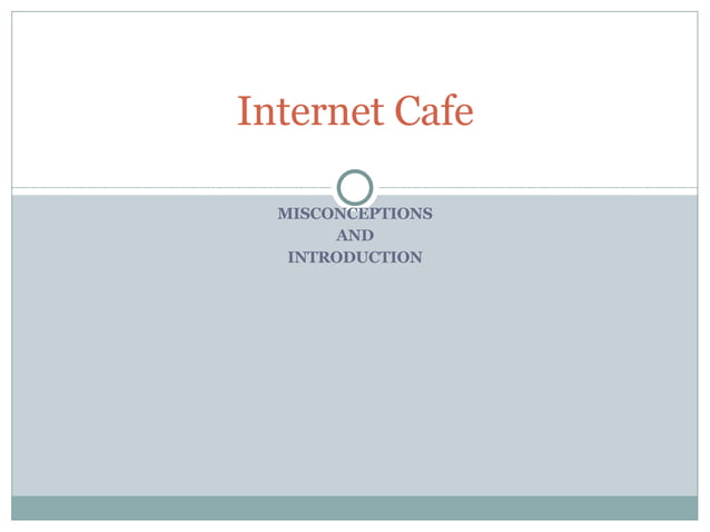 Internet Cafe Introduction | PPT