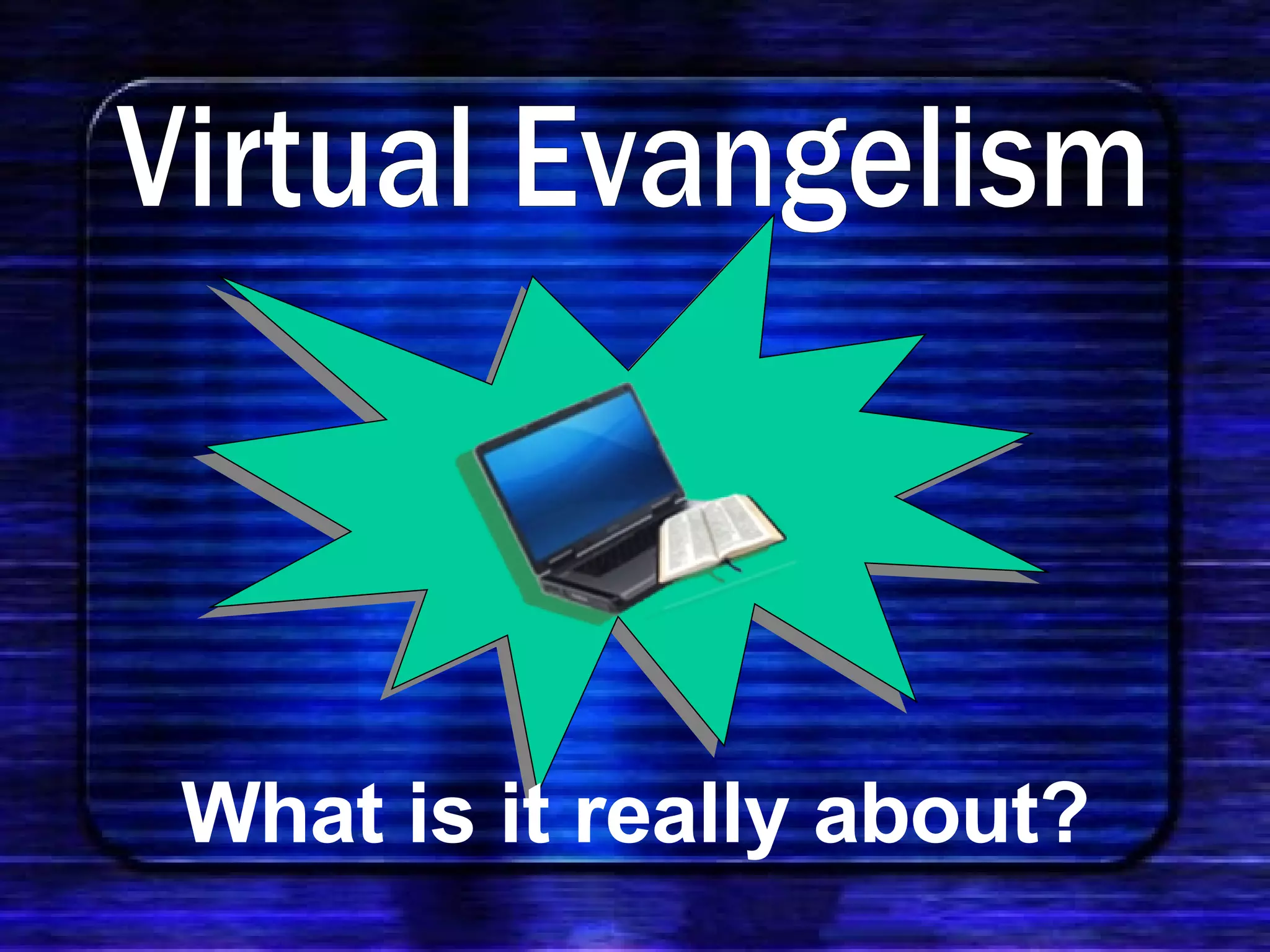 Internet Evangelism - The Basics | PPT