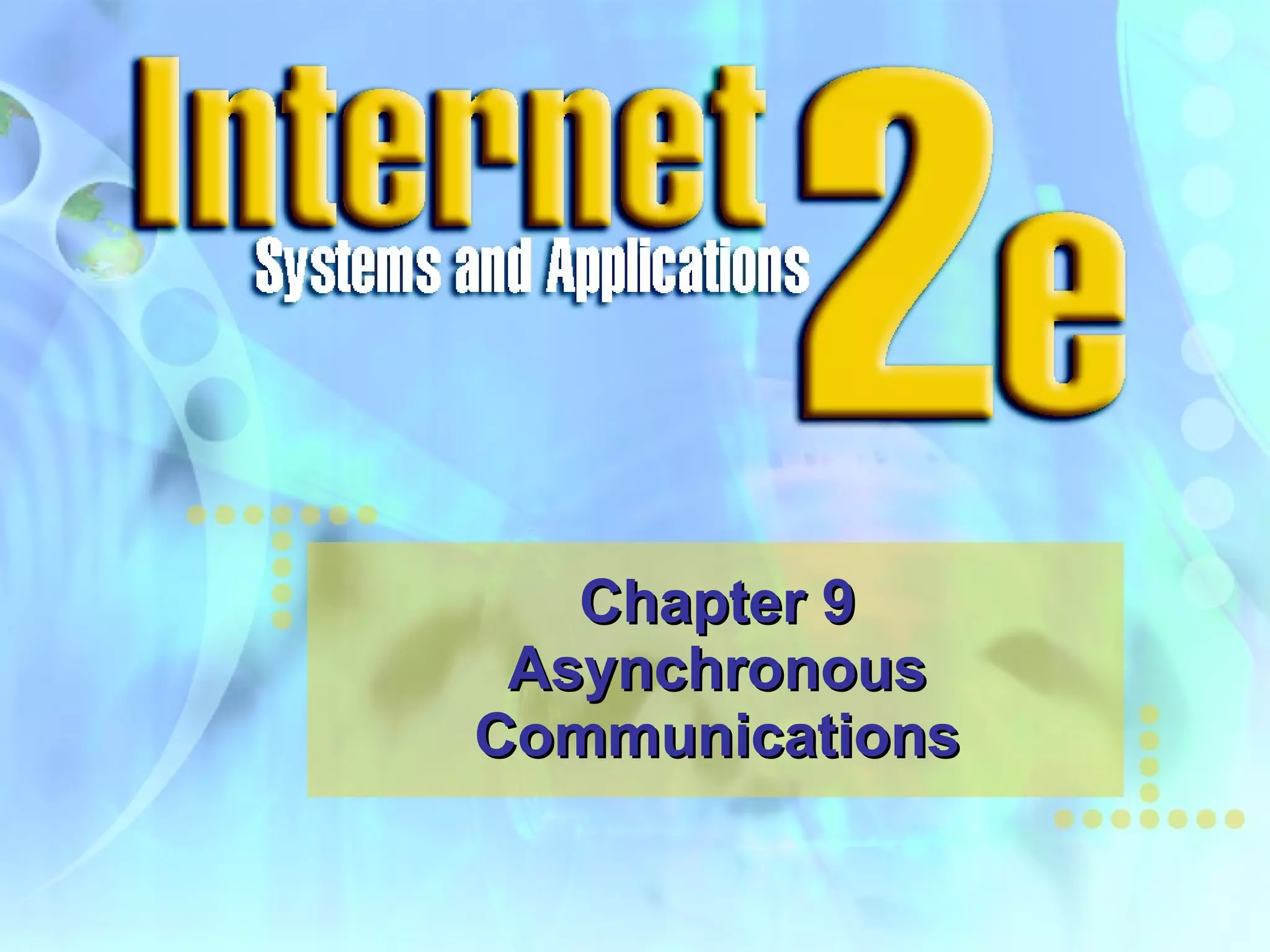 Chapter 9 Asynchronous Communication | PPT