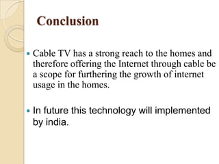 Internet access via cable tv network ppt | PPTX