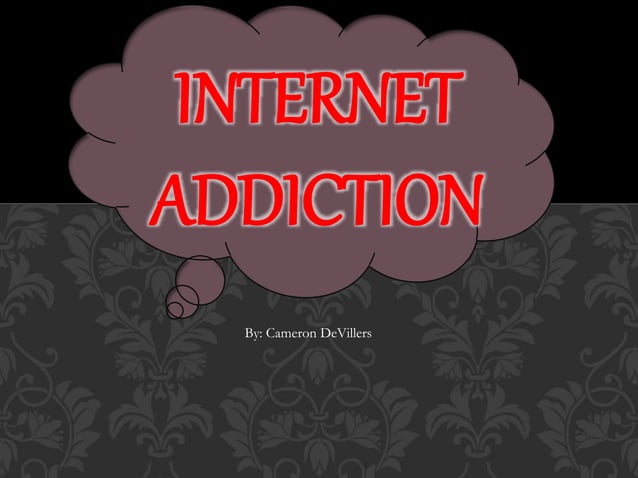 Internet addiction | PPT