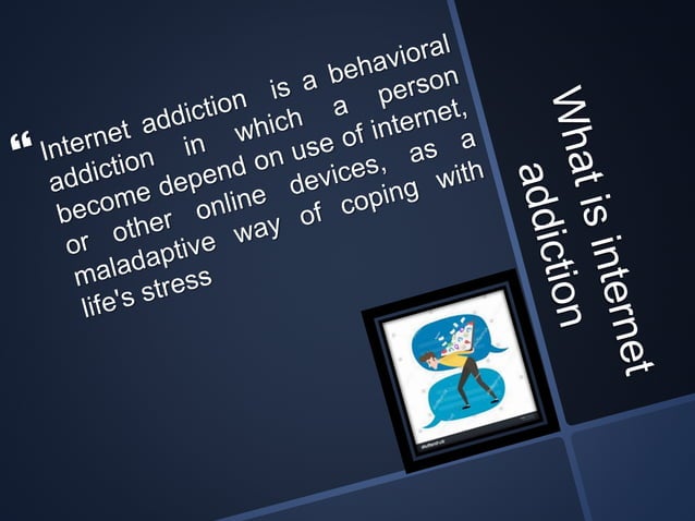 Internet addiction (uses and abuses of internet) | PPT