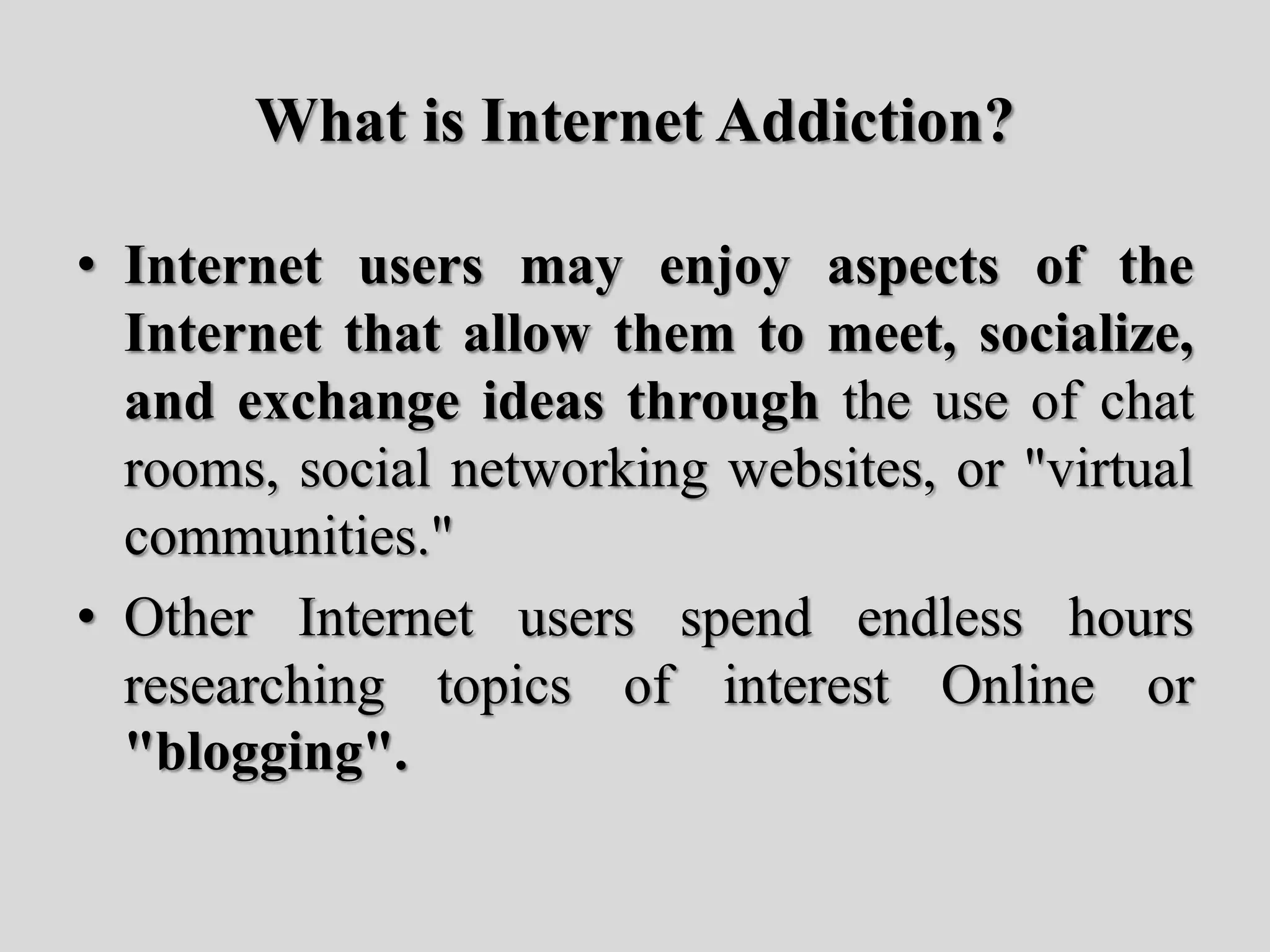 Internet Addiction | PPTX | Internet for Beginners | Internet