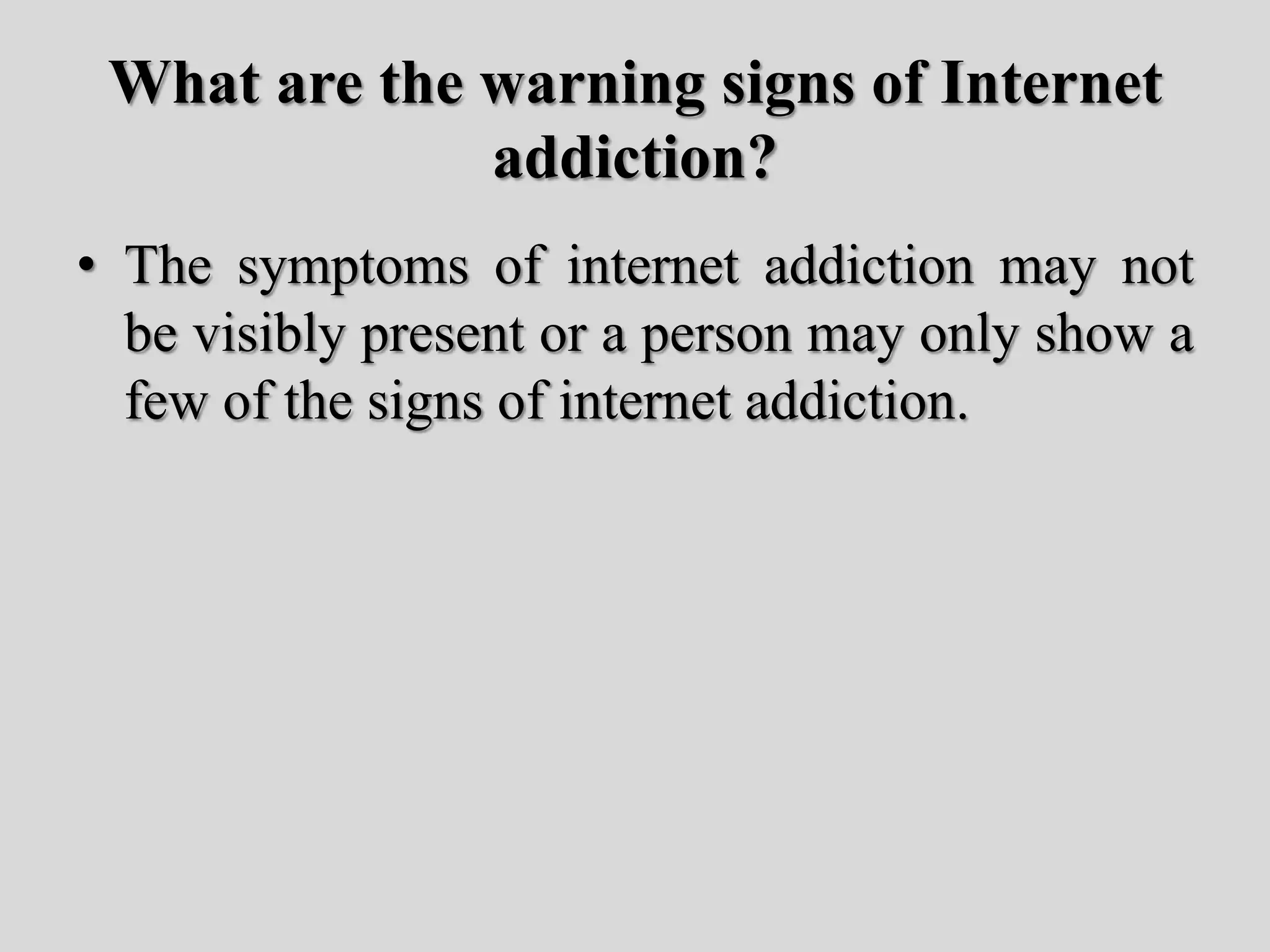 Internet Addiction | PPTX | Internet for Beginners | Internet