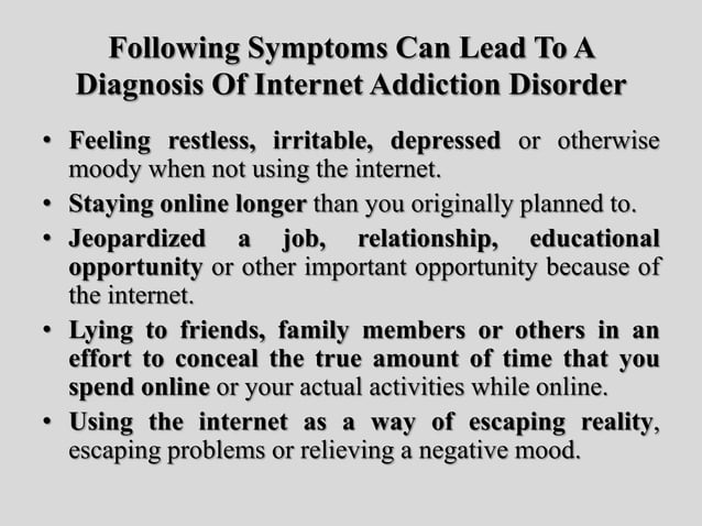 Internet Addiction | PPTX | Internet for Beginners | Internet