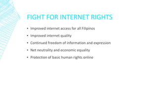 Internet and internet rights in the philippines | PPTX
