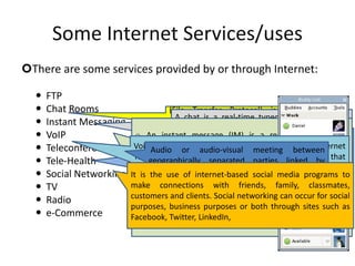 Internet and Its Services - what kind of service do access thru the ...