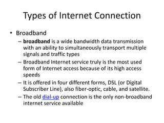 Internet and Its Services - what kind of service do access thru the ...