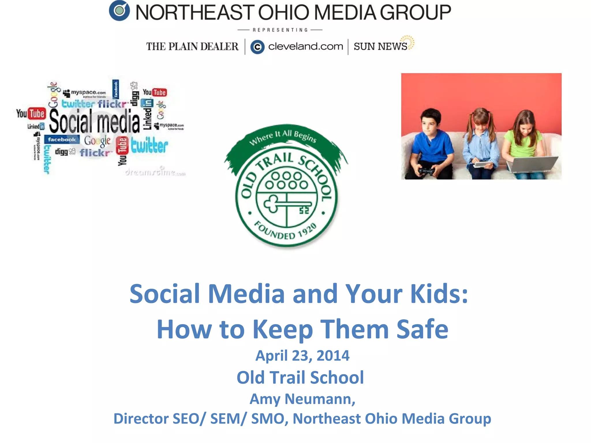 Internet and Social Media Safety for Kids and Teens April 2014 | PPT