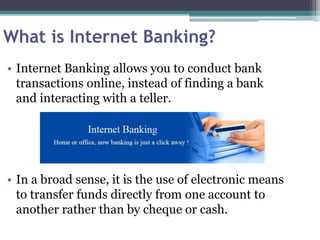 Internet banking | PPTX | Internet Service Providers | Home Utilities