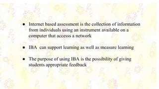 internet based assessment (1).pptx | Educational Assessment | Education