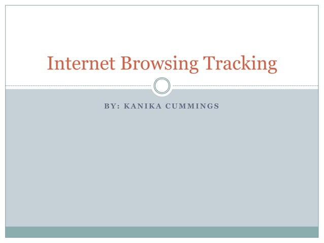 Internet browsing tracking | PPT