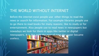 Internet by santiago giannoni | PPT