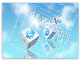 Internet explorer 10 | PPTX