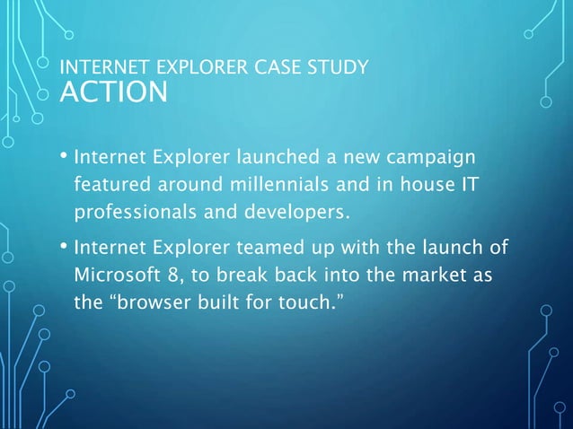 Internet explorer case study | PPTX