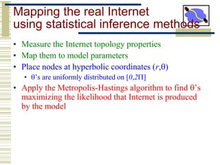 Internet hyperbolic mapping paper by Krioukov | PPT