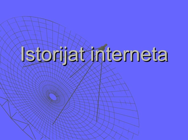 Internet - istorijat | PPT