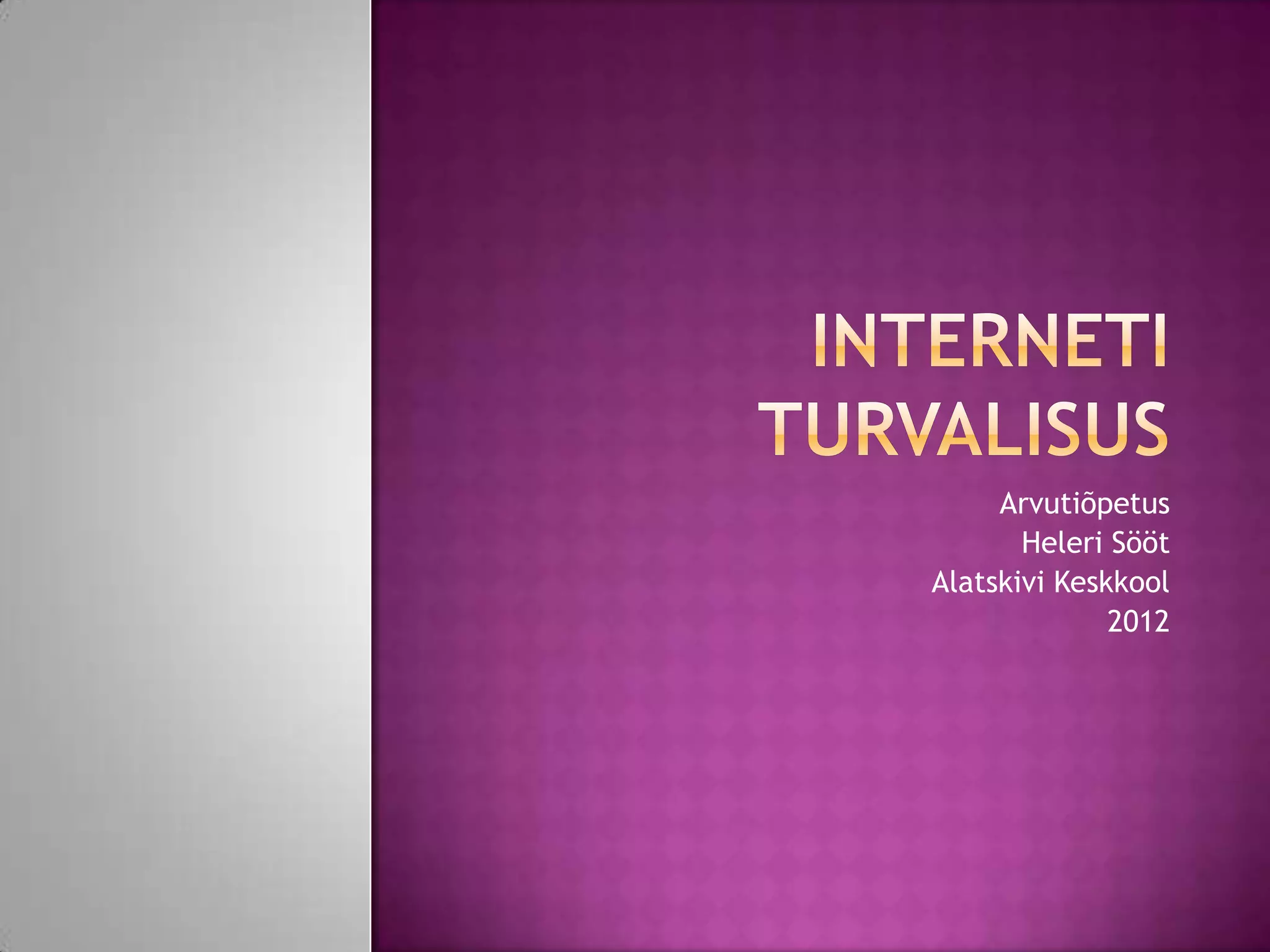 Interneti turvalisus | PPTX