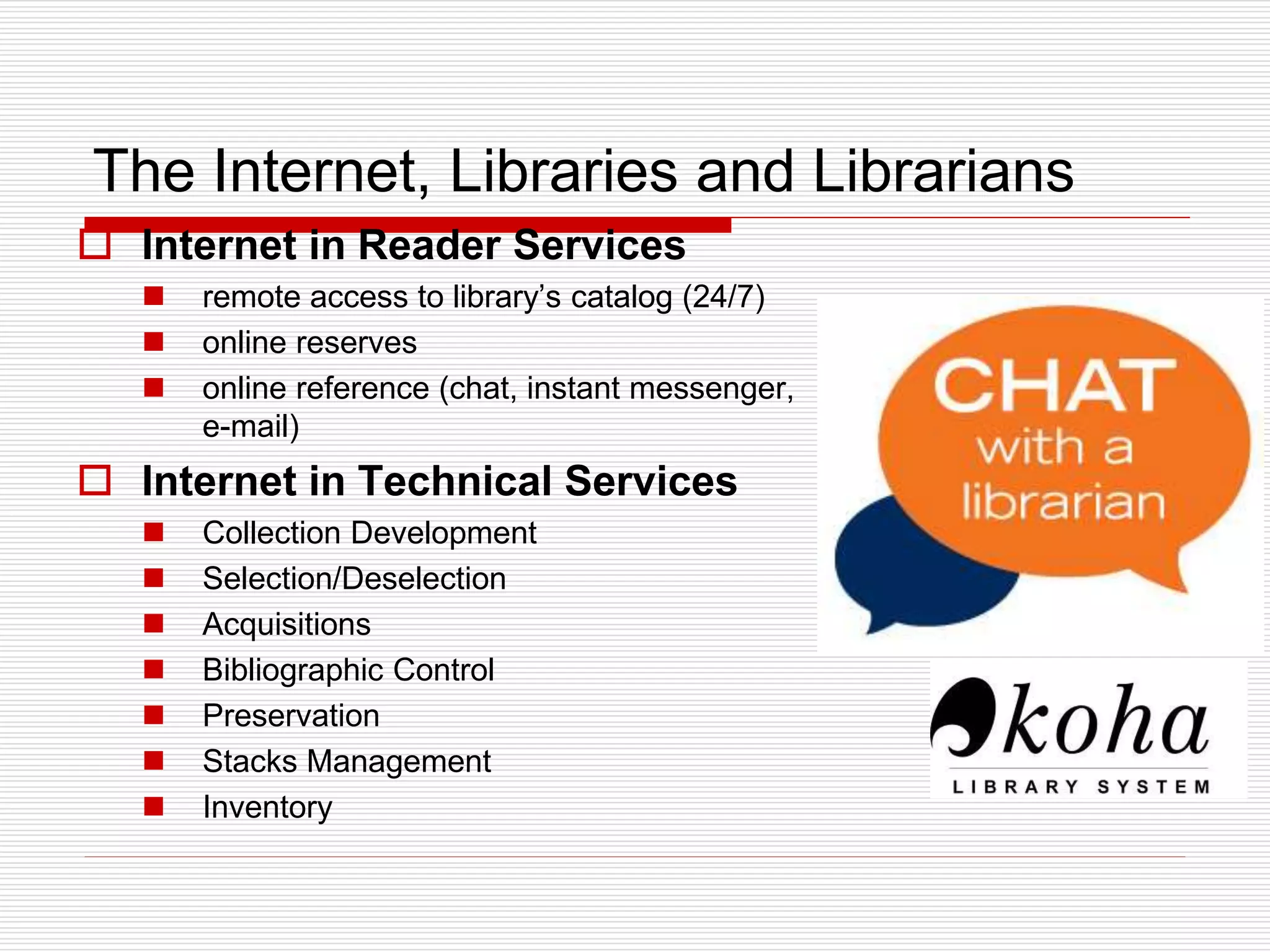 Internet, libraries and librarianship | PPTX