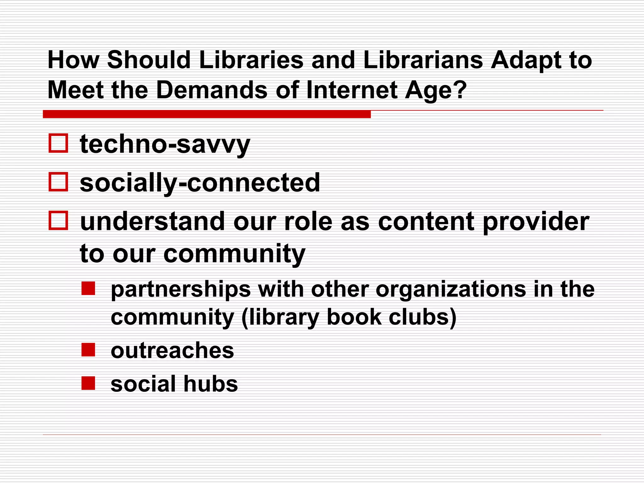 Internet, libraries and librarianship | PPTX
