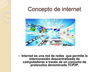 concepto de internet | PPTX
