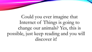 Internet of Things for Animals | PDF
