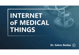 Internet of Medical Things | PDF