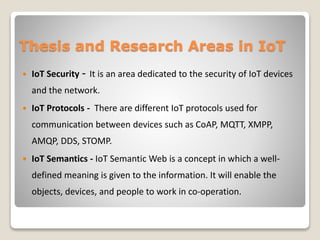 Internet of Things(IoT) - Introduction and Research Areas for Thesis | PPTX