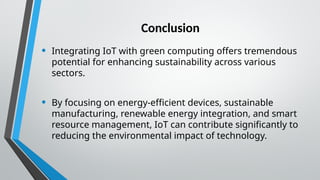 Internet of things (IOT) and Green Computing | PPTX