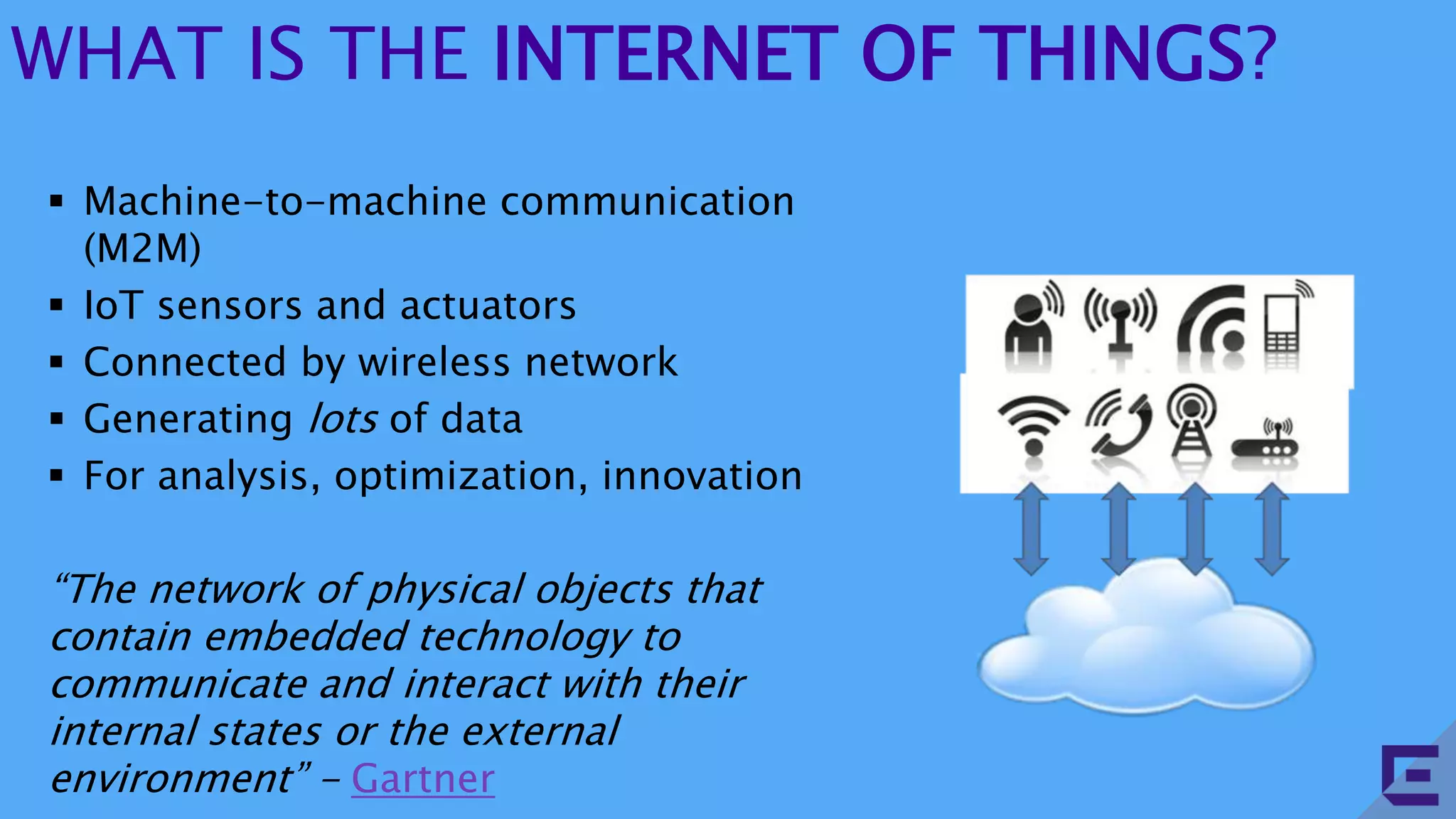 Internet of Things - What is it? What makes it Tick? What you need to ...