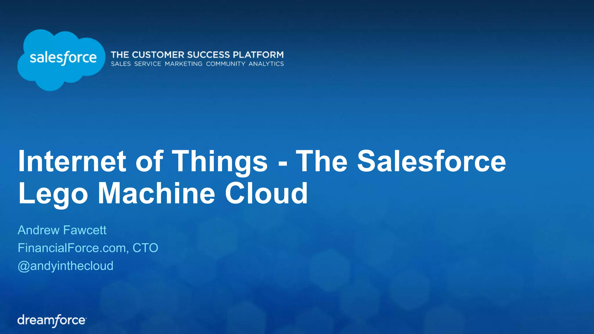 Internet of things the salesforce lego machine cloud | PPT
