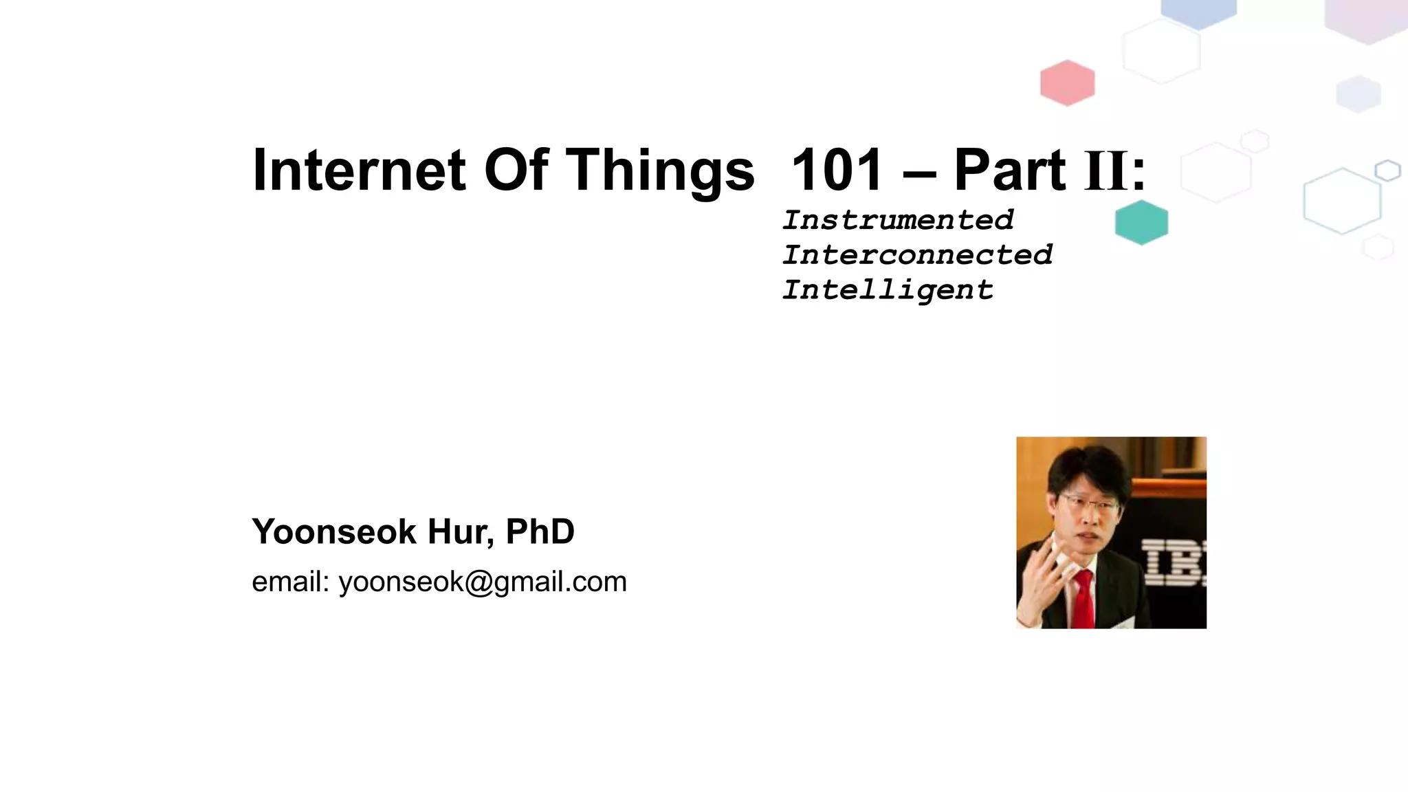 Internet of Things 101 - Part II | PPTX