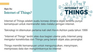 Presentasi INTERNET_OF_THINGS_IOT_contoh_aplikasi | PPTX