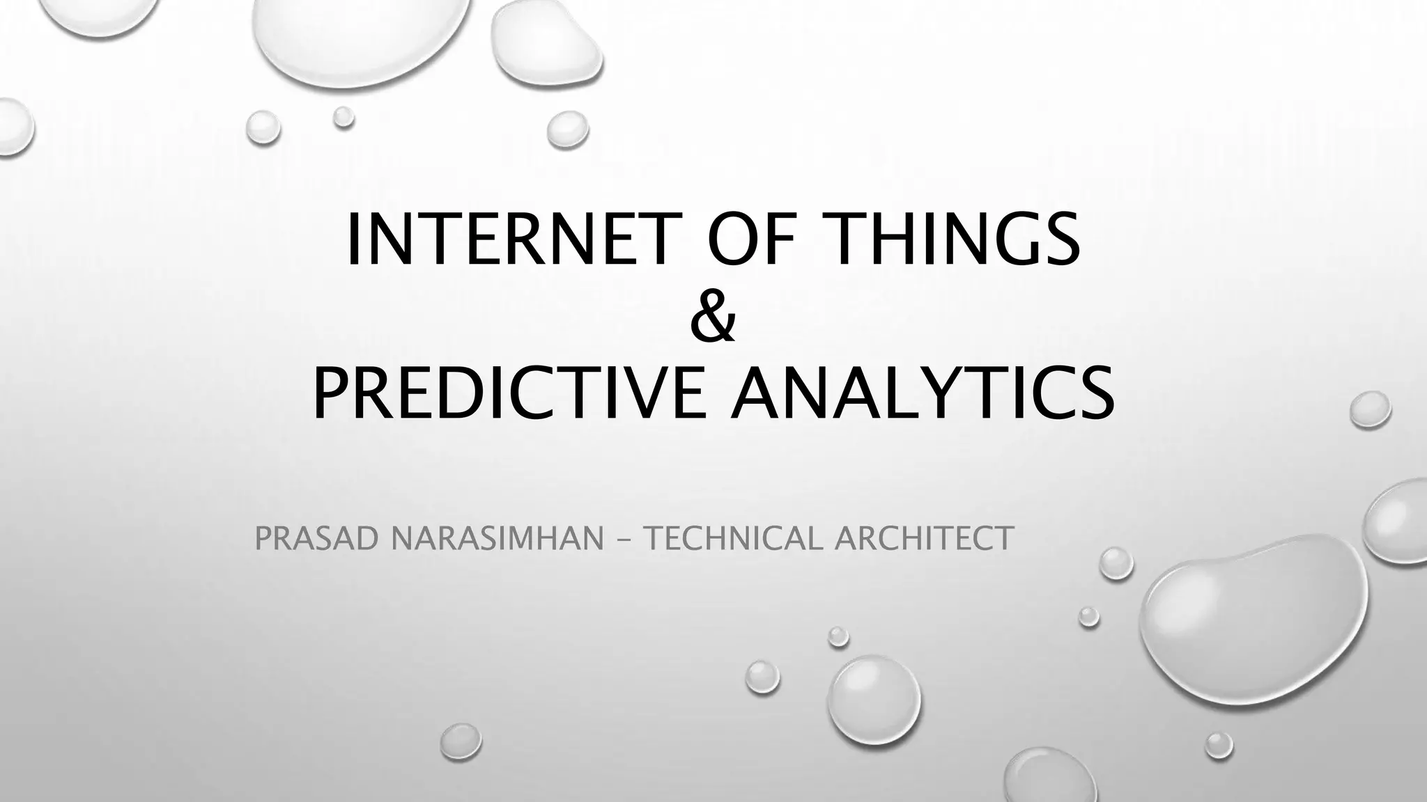 Internet of things & predictive analytics | PPT