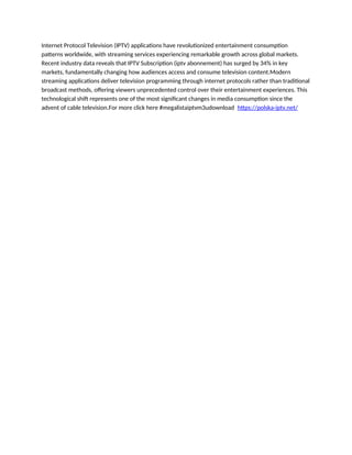 Internet Protocol Television (IPTV) applications have revolutionized.docx